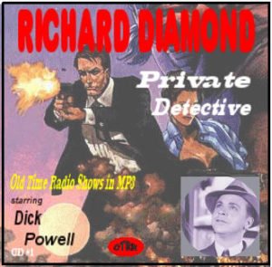 Richard Diamond Private Detective - Old Time Radio Lovers